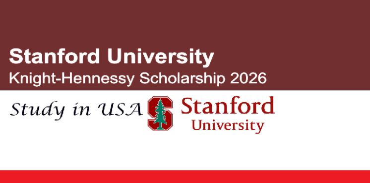 Apply Now! Fully Funded Knight-Hennessy Scholarship 2026 at Stanford University, USA | Success ...